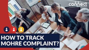 Filing a MOHRE Complaint: Process, Checking Status and More