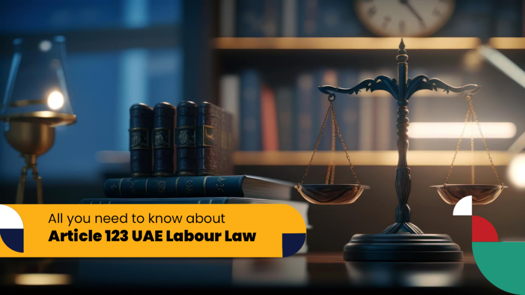 Article 123 UAE Labour Law - Connect Resources