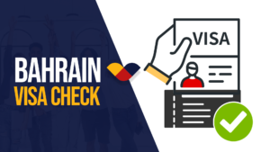How to Check Bahrain Visa Status 2024: Validity, Extension, Inquiry
